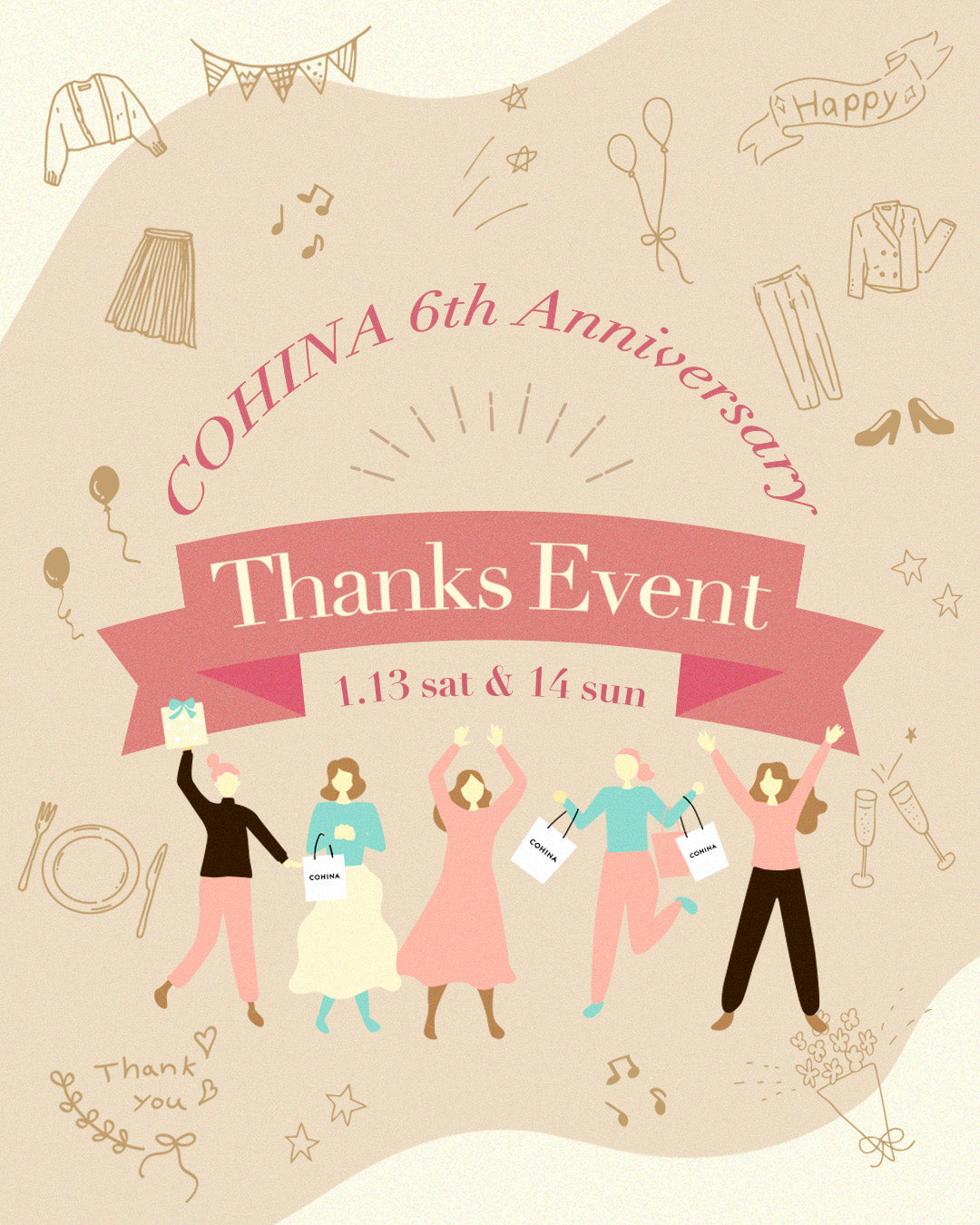 6th Anniversary Thanks Event – COHINA STORE
