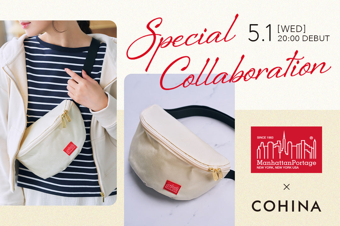 COHINA × Manhattan Portage Special Collaboration – COHINA STORE